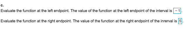 Solved C. Evaluate the function at the left endpoint. The | Chegg.com