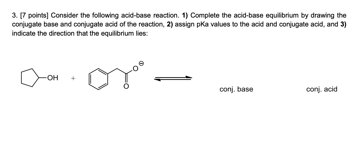 Solved 3. [7 points] Consider the following acid-base | Chegg.com
