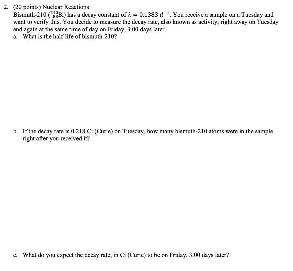 Solved 2. (20 points) Nuclear Reactions Bismuth-210 (2}}Bi) | Chegg.com