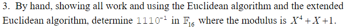 1. Consider 1011 and 1101 as elements of the finite | Chegg.com