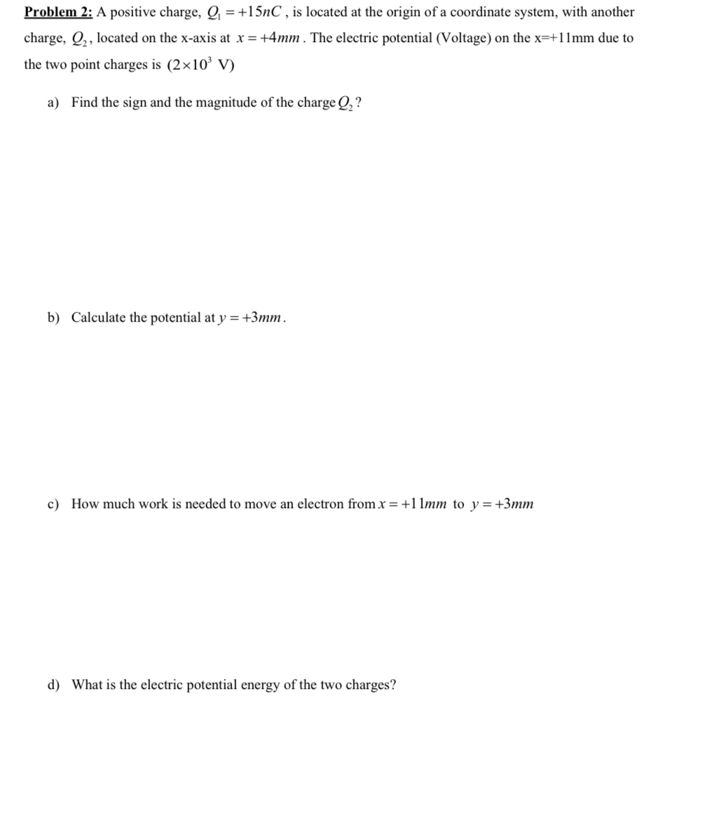 Solved Problem 2: A positive charge, Q1=+15nC, is located at | Chegg.com