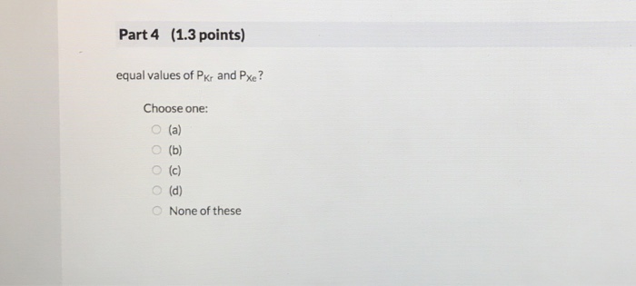 Solved Consider the mixtures of two ideal gases, Kr (white | Chegg.com