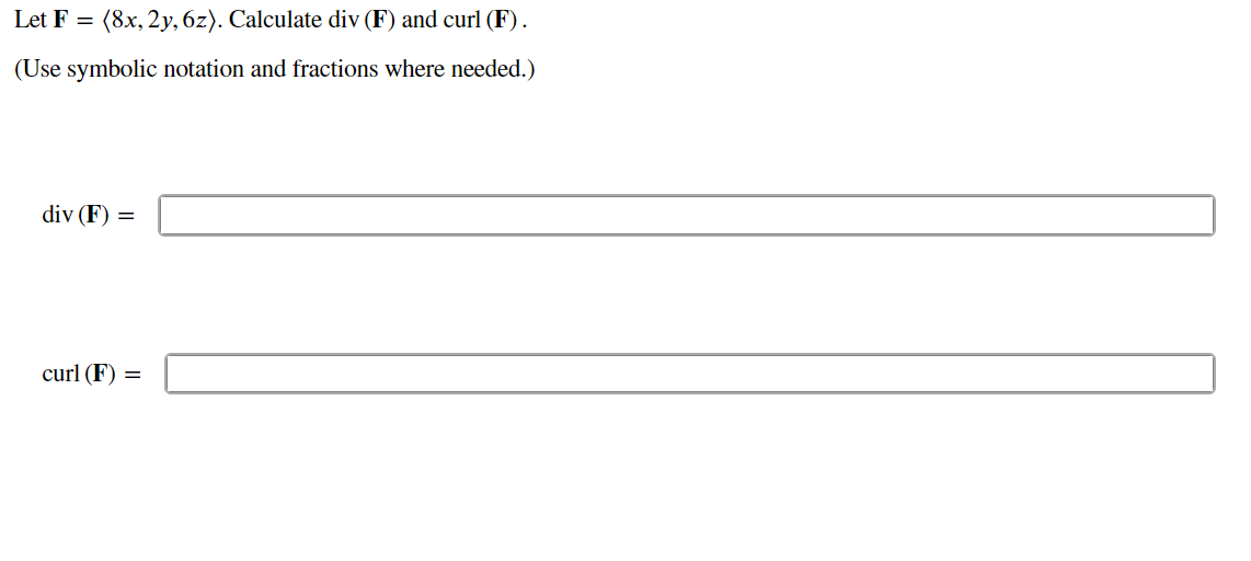 Solved Let F8x2y6z calculate Divf and