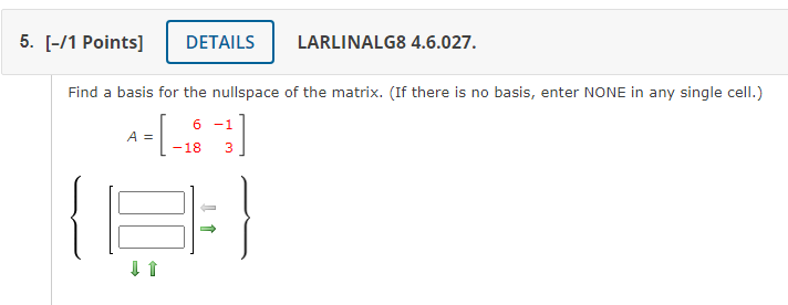 Solved Find a basis for the nullspace of the matrix. (If | Chegg.com
