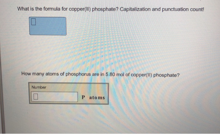 Solved What is the formula for copper(II) phosphate? | Chegg.com