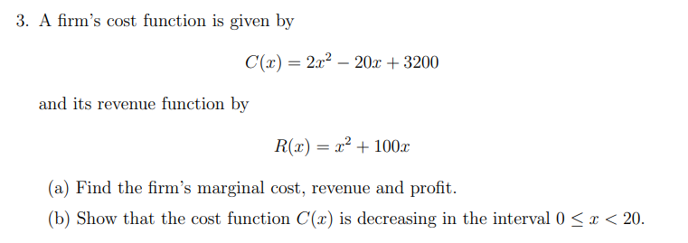 Solved 3. A firm's cost function is given by | Chegg.com