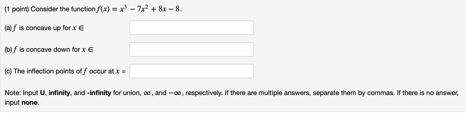 Solved (1 point) Consider the function f(x) = x3 – 7x2 + 8x | Chegg.com
