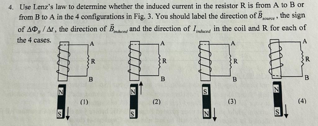 Solved 4. Use Lenz's law to determine whether the induced | Chegg.com