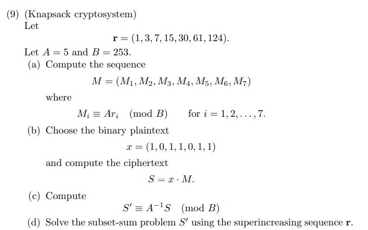 (9) (Knapsack cryptosystem) Let | Chegg.com