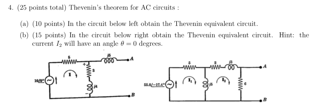 Solved 4. (25 points total) Thevenin's theorem for AC | Chegg.com