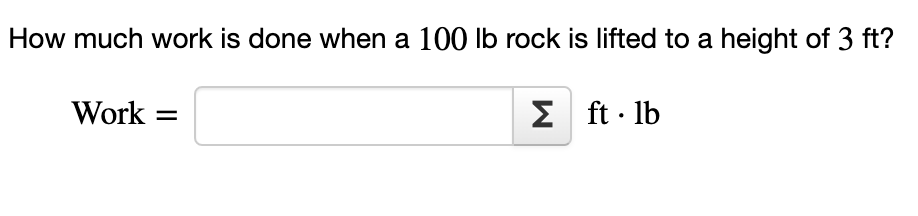 Solved How much work is done when a 100 lb rock is lifted to | Chegg.com