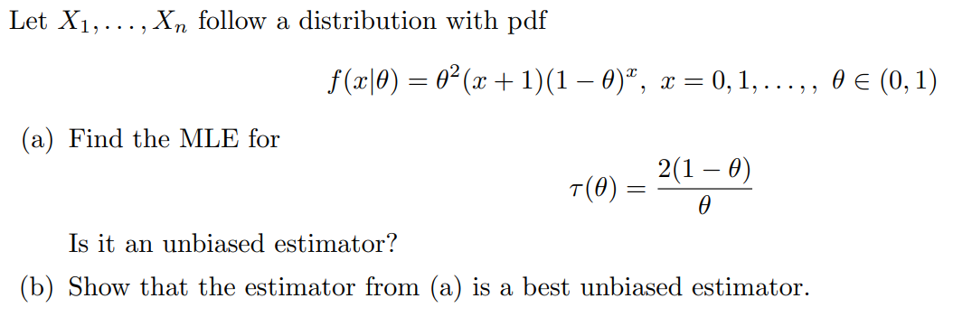 Solved Let X1,...,Xn follow a distribution with | Chegg.com