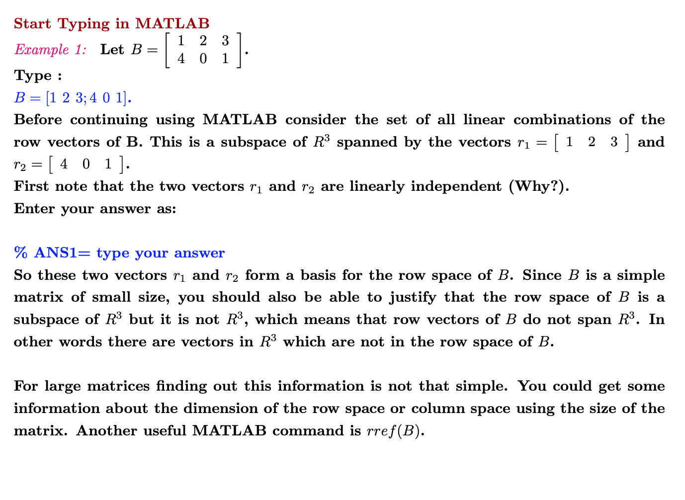 Solved Start Typing in MATLAB Example 1: Let B= [ 1 2 3] | 4 | Chegg.com