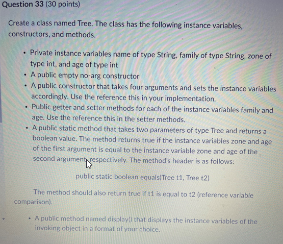 Solved Question 33 (30 points) Create a class named Tree. | Chegg.com