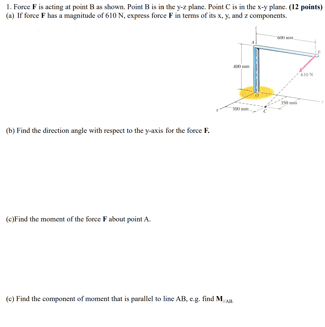 Solved Force F is acting at point B as shown. Point B is in | Chegg.com