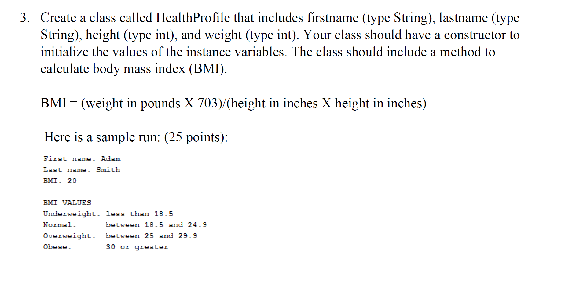 Solved Create a class called HealthProfile that includes | Chegg.com