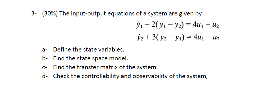 Solved 3- (30%) ﻿The input-output equations of ﻿a system are | Chegg.com