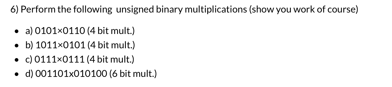 Solved 6 Perform The Following Unsigned Binary 8803