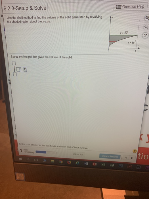 Solved Question Help 6.2.3-Setup &Solve Use the shell method | Chegg.com