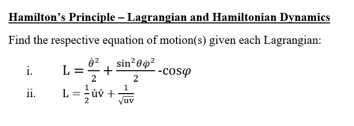 Solved Hamilton's Principle – Lagrangian and Hamiltonian | Chegg.com