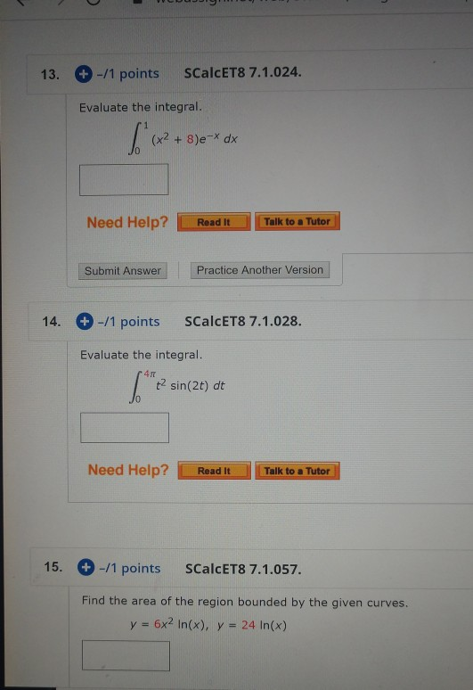 Solved 13. + -/1 points SCalcET8 7.1.024. Evaluate the | Chegg.com Solved 13. + -/1 points SCalcET8 7.1.024. Evaluate the | Chegg.com