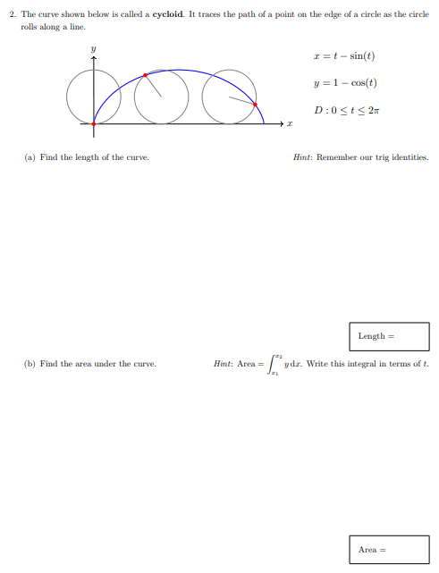 Solved 2. The curve shown below is called a cycloid. It | Chegg.com