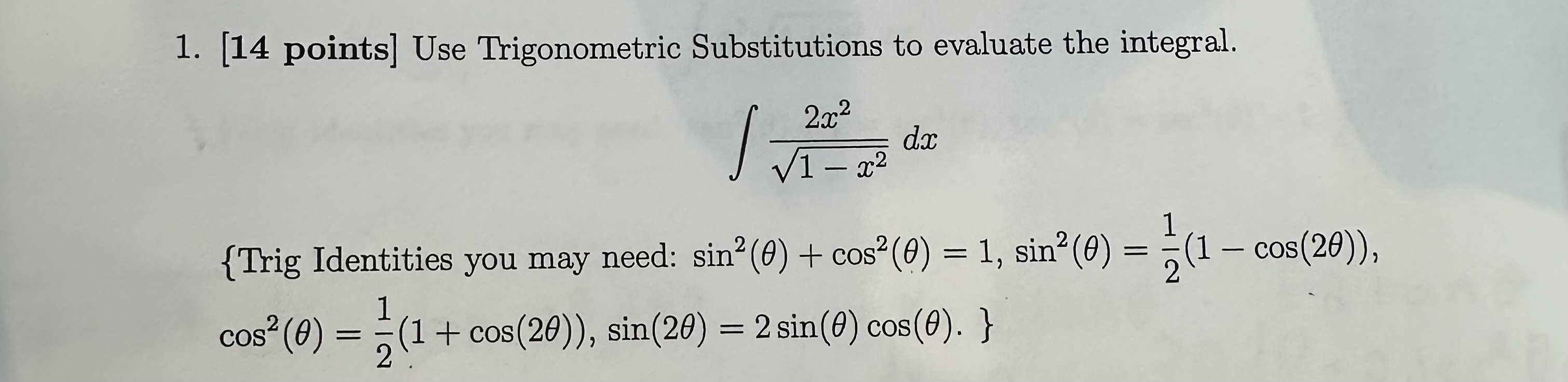 Solved 1. [14 points] Use Trigonometric Substitutions to | Chegg.com