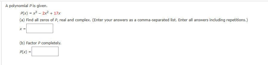 Solved A polynomial P is given. P(x)=x3−2x2+17x (a) Find all | Chegg.com