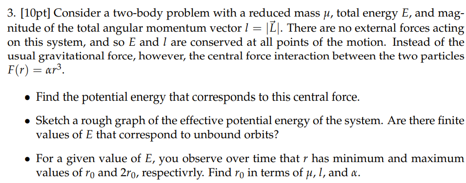 Solved 3. [10pt] Consider a two-body problem with a reduced | Chegg.com