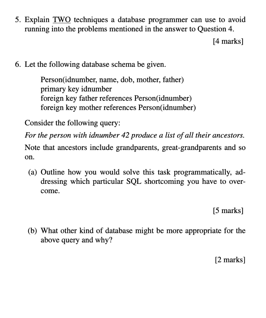 Solved 5. Explain TWO techniques a database programmer can | Chegg.com