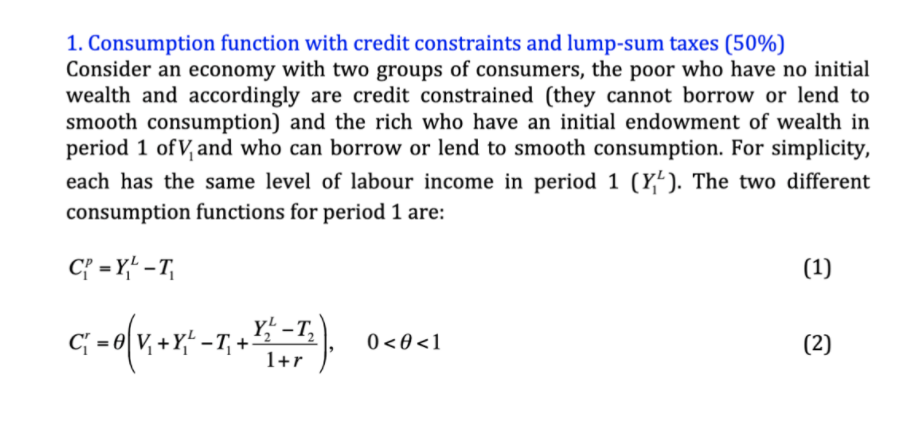 Solved 1. Consumption function with credit constraints and | Chegg.com
