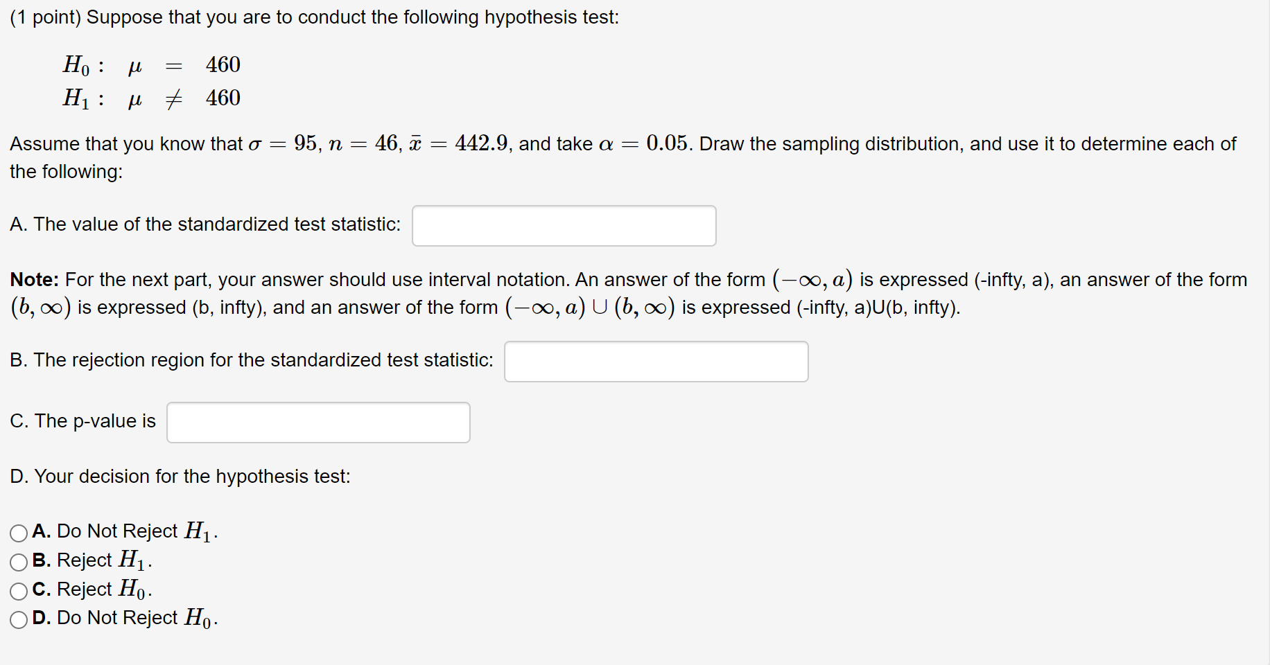 Solved ( 1 point) Suppose that you are to conduct the | Chegg.com