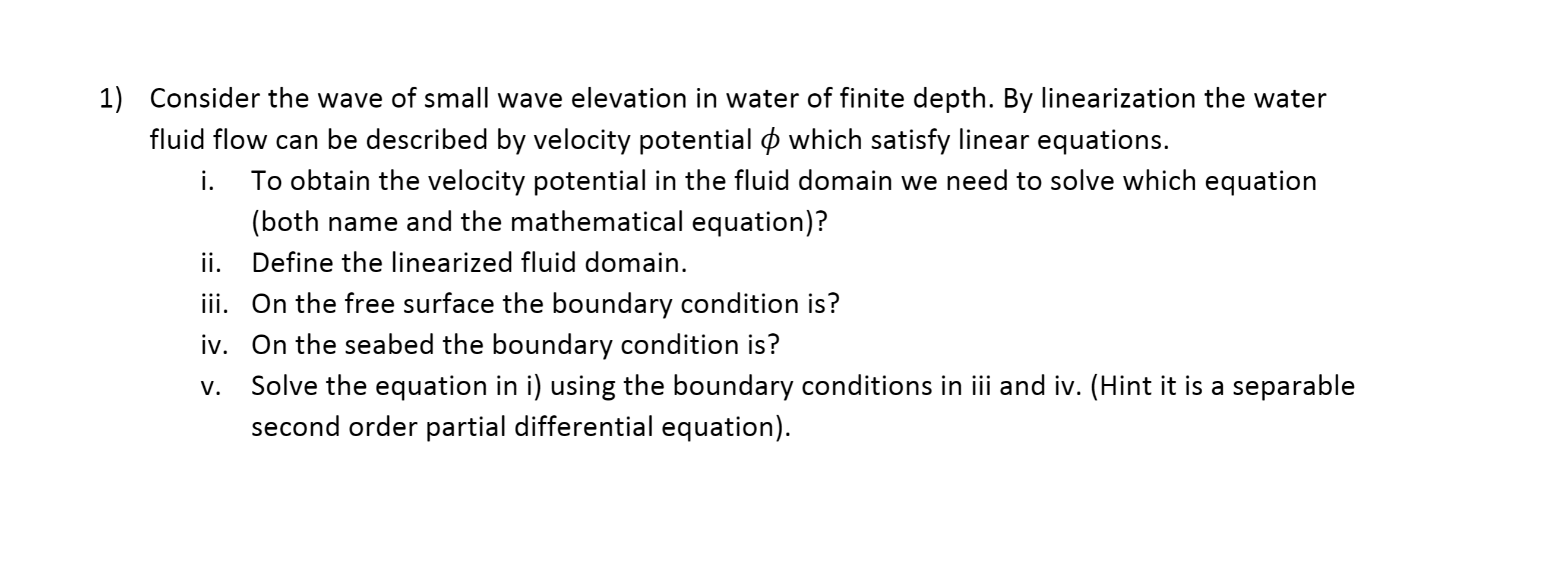 Solved 1) Consider the wave of small wave elevation in water | Chegg.com