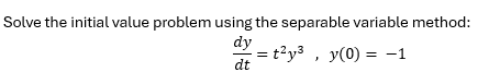 Solve the initial value problem using the separable | Chegg.com