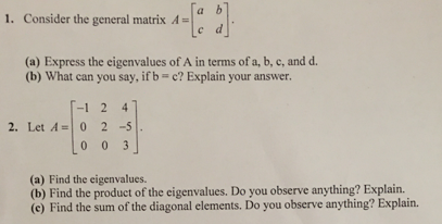 Solved Consider the general matrix A=[acbd] (a) Express the | Chegg.com