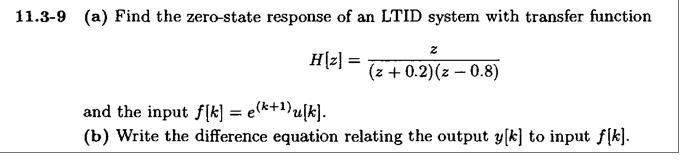 Solved (a) Find the zero-state response of an LTID system | Chegg.com