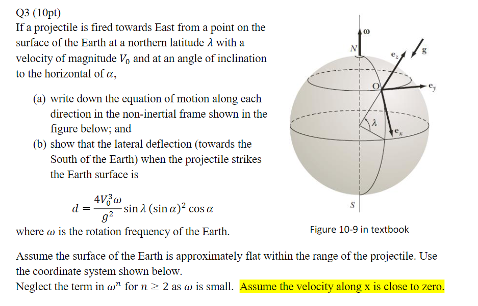 Solved 00 Q3 (10pt) If a projectile is fired towards East | Chegg.com