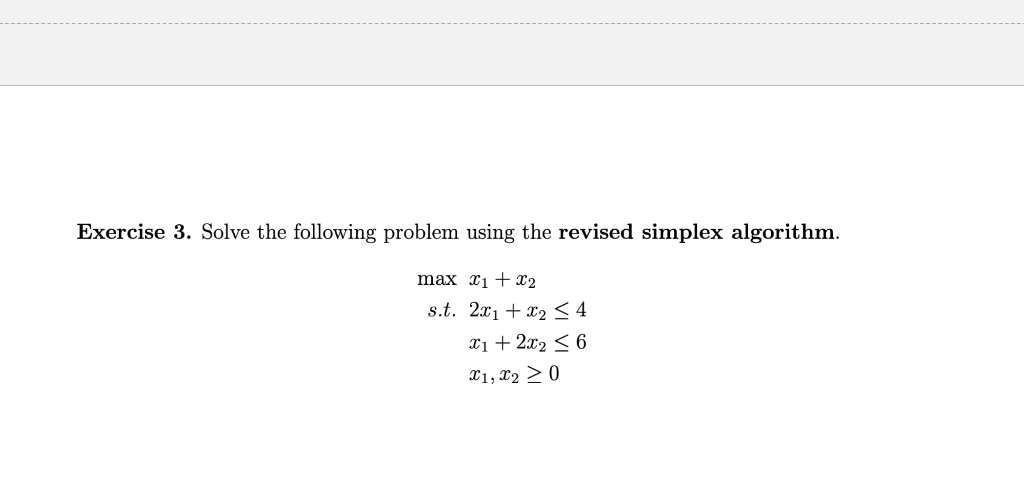 Solved Exercise 3. Solve the following problem using the | Chegg.com