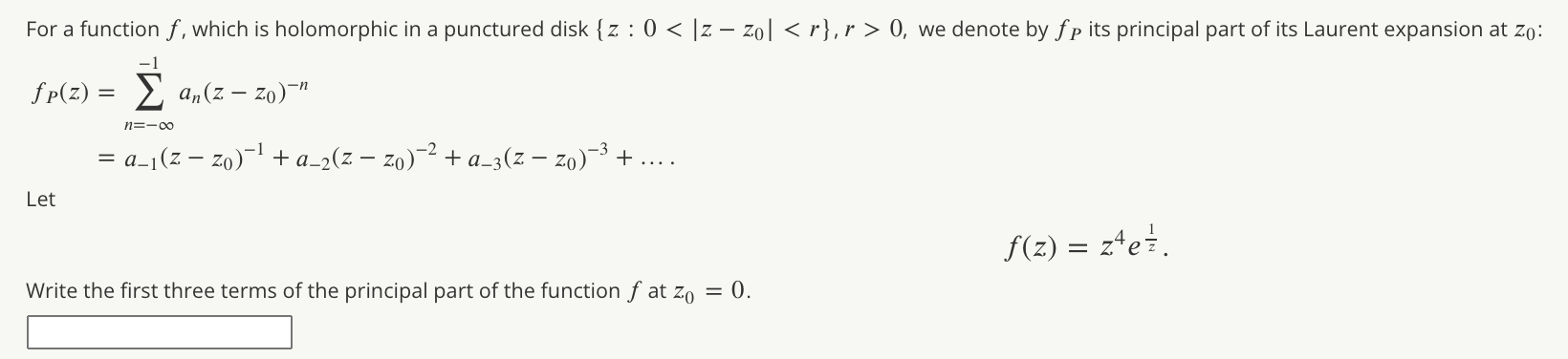 Solved For a function f, which is holomorphic in a punctured | Chegg.com