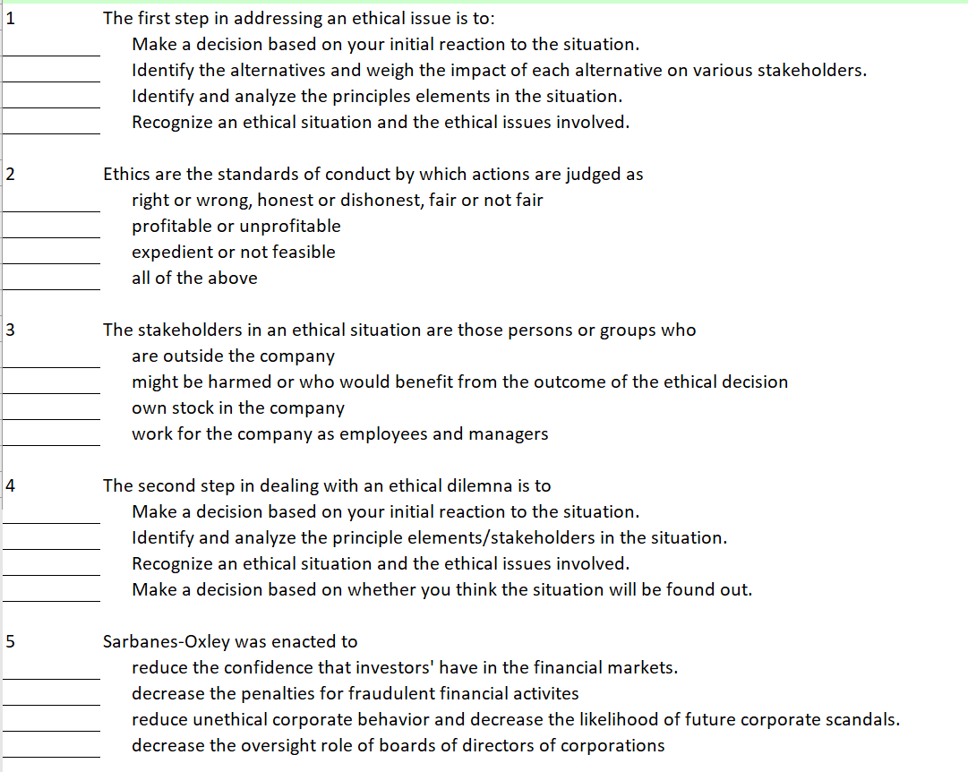 Solved The first step in addressing an ethical issue is to: | Chegg.com
