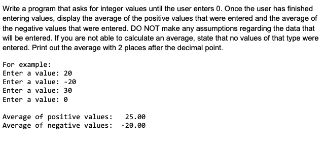 Solved Write A Program That Asks For Integer Values Until 