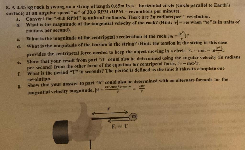 Solved a. e. 8. A 0.45 kg rock is swung on a string of | Chegg.com