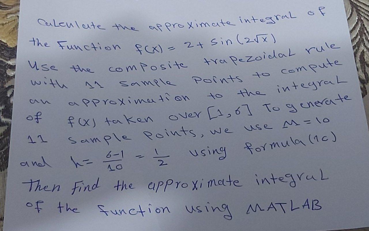 Solved Calenlate the approximate integral of the function | Chegg.com