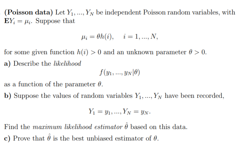 Solved (Poisson data) Let Yı, ..., Yy be independent Poisson | Chegg.com