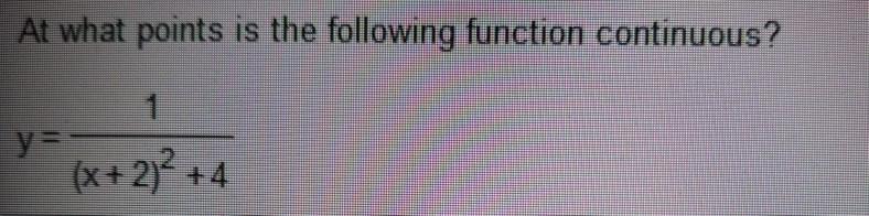 Solved At what points is the following function continuous? | Chegg.com