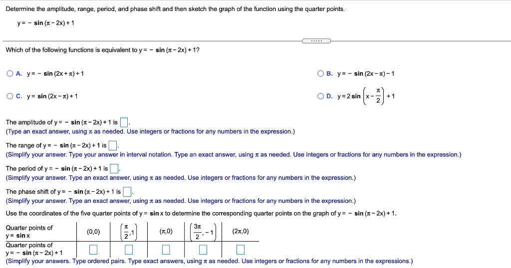 Solved Determine the amplitude, range, period, and phase | Chegg.com