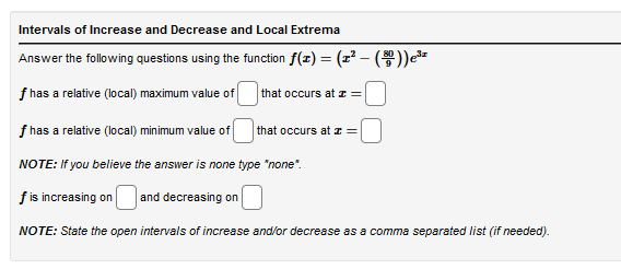 Solved Intervals of Increase and Decrease and Local Extrema | Chegg.com