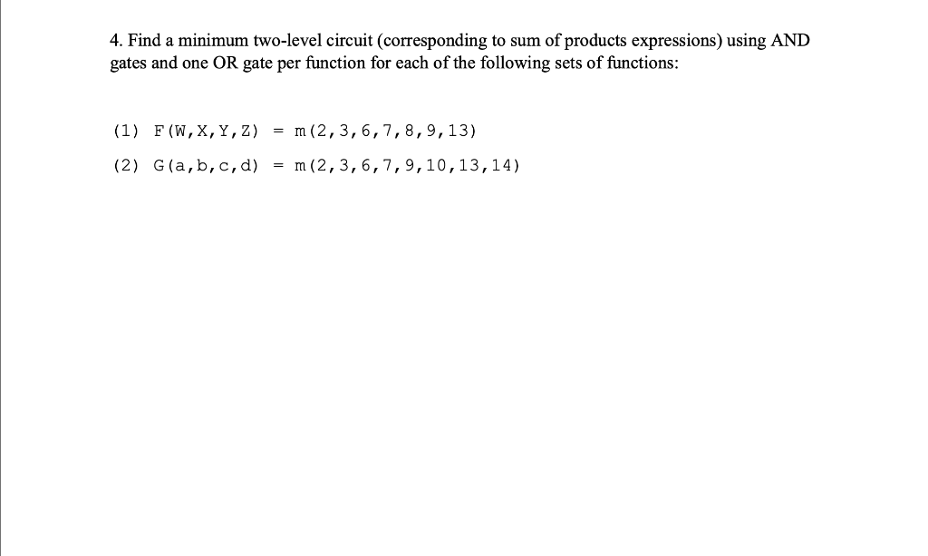 Solved 4. Find a minimum two-level circuit (corresponding to | Chegg.com