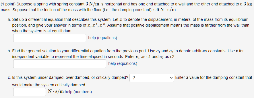 Solved 1 Point Suppose A Spring With Spring Constant 3 N M
