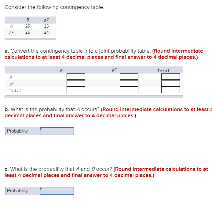 Solved Consider the following contingency table. BC B A 25 | Chegg.com